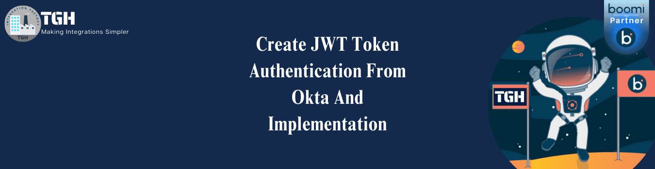 Create JWT Token Authentication from Okta and Implementation - TGH
