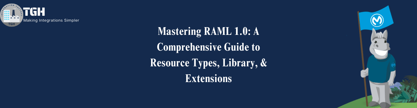 Mastering RAML 1.0: A Comprehensive Guide to Resource Types, Library ...